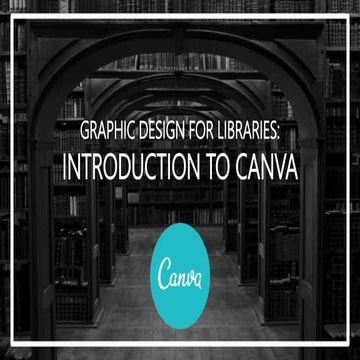 Graphic design for libraries (canva) | PPT
