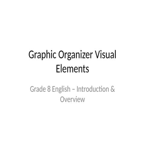 Graphic_Organizer_Visual_Elements_Grade8.pptx