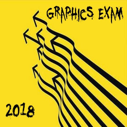 Graphics exam 2018 (2) | PPTX