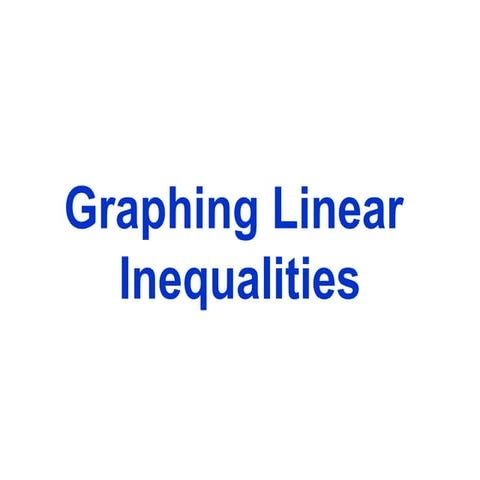 Graphing Linear Inequalities | PPT