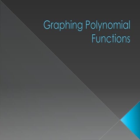 Graphing polynomial functions | PPTX