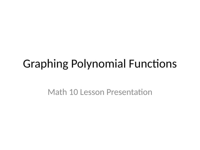 G10 Math Q2 Week 1- Graph of Polynomial Functions.pptx