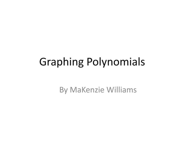 Graphing polynomial functions (Grade 10) | PPTX | Computing | Technology & Computing