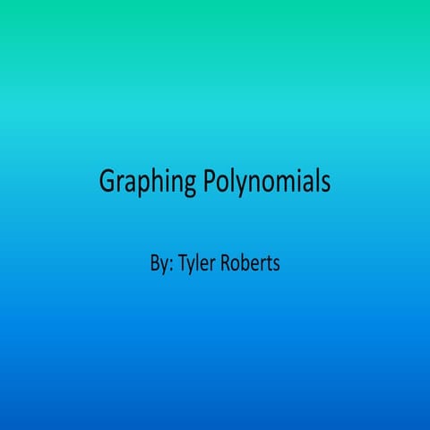 Graphing polynomials | PPT