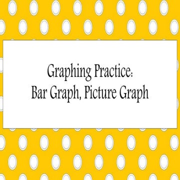Graphing practice ppt slides for K.G | PPTX