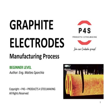 GRAPHITE ELECTRODES - Manufacturing Process (steel - steelmaking ...