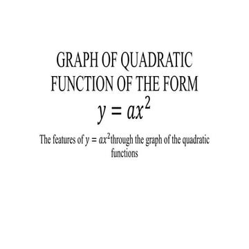 GRAPH OF QUADRATIC FUNCTION OF THE FORM.pptx