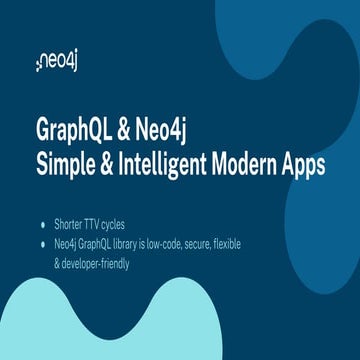 Graphql And Neo4j Simple And Intelligent Modern Apps Ppt 5002