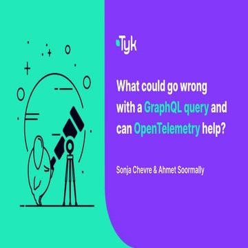 What could go wrong with a GraphQL query and can OpenTelemetry help? KubeCon Amsterdam 2023 | PPT