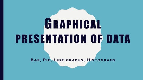 Graphical Representation of Statistical data | PPTX