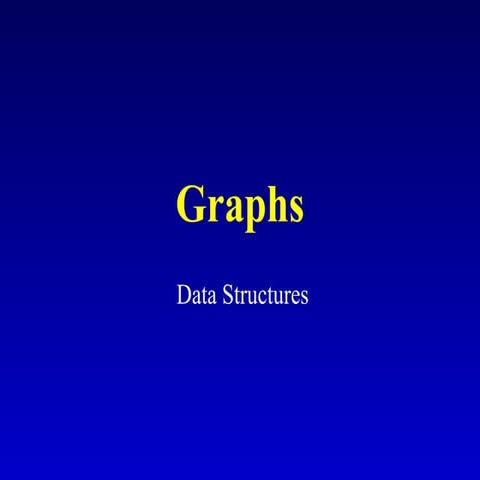 Graphs-----data structure and algorithms | PPT