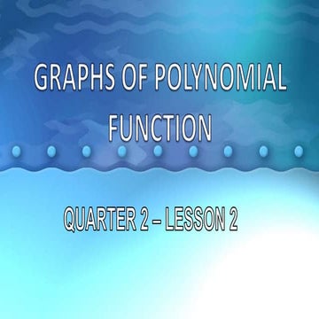 GRAPHS OF POLYNOMIAL FUNCTION.pptx