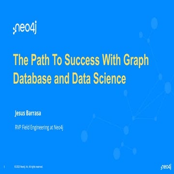 The Path To Success With Graph Database And Graph Data Science Ppt