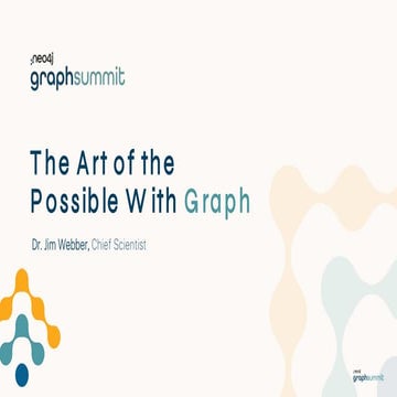 The Art of the Possible with Graph by Dr Jim Webber Neo4j.pptx