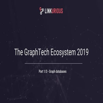 Graphtech Ecosystem Part 1 Graph Databases Pdf Databases Computer Software And Applications