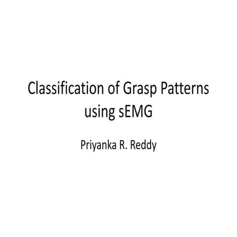 Classification Of Grasp Patterns Using Semg Ppt