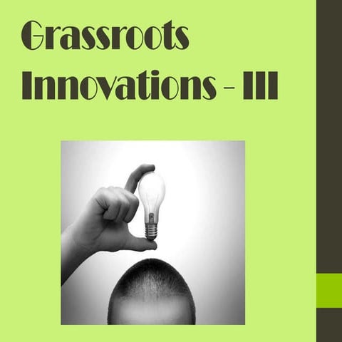 Grassroots Innovations Series - III - Farm innovations | PDF