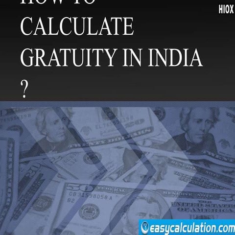 How to Calculate Gratuity in India ? | PPT