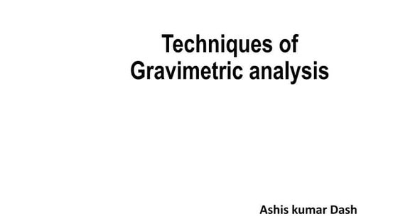 Gravimetric Analysis | PPTX | Chemistry | Science