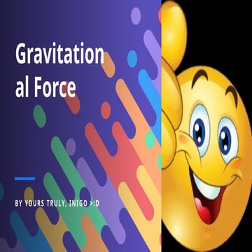 Gravitational Force ppt_c7c8158a-ca17-4eb1-aef2-98d0d8ff2d5c.pptx