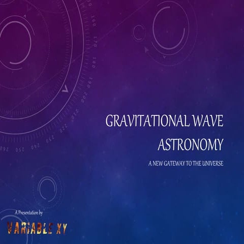 Gravitational wave astronomy | PPTX