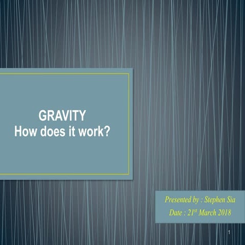 Gravity | PPTX | Chemistry | Science