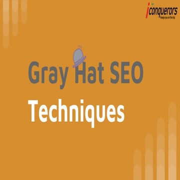 Gray hat seo techniques | PPTX