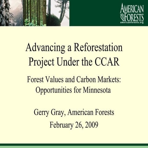 Advancing a Reforestation Project Under the CCAR | PPT