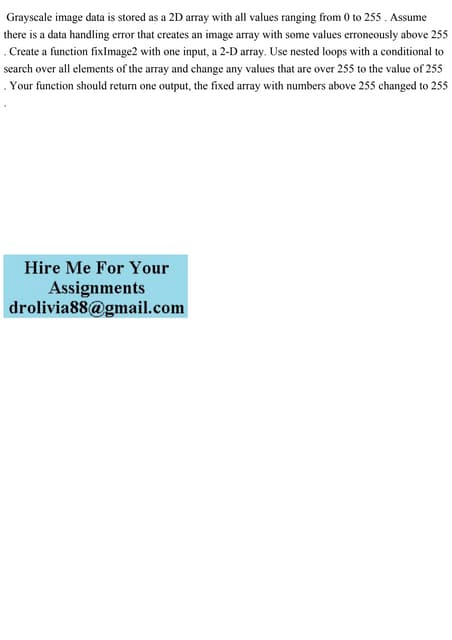 Grayscale image data is stored as a 2D array with all values ranging .pdf Grayscale image data is stored as a 2D array with all values ranging .pdf