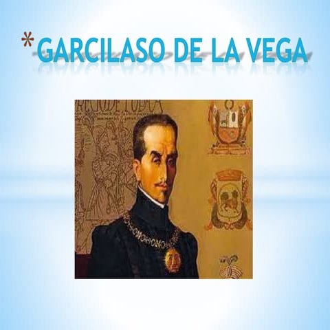 GARCILASO DE LA VEGA | PPTX