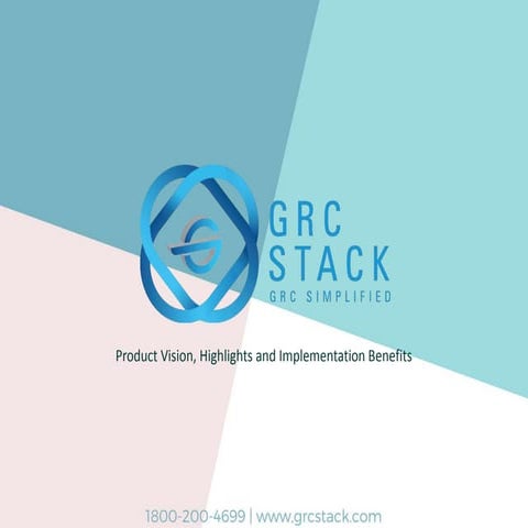The Vision, Highlights and Implementation Benefits of GRC STACK | PPTX