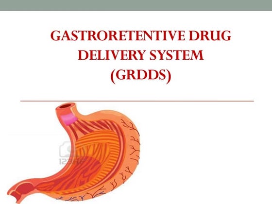 Approaches of GRDDS.pptx | Pharmaceutical Drugs | Medical Health