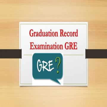 What is Graduate Record Exam GRE | PPSX