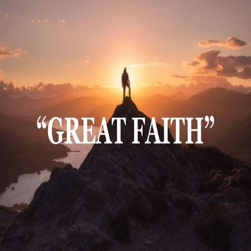 GREAT FAITH.pptx