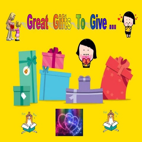 Great Gifts to Give | PPT