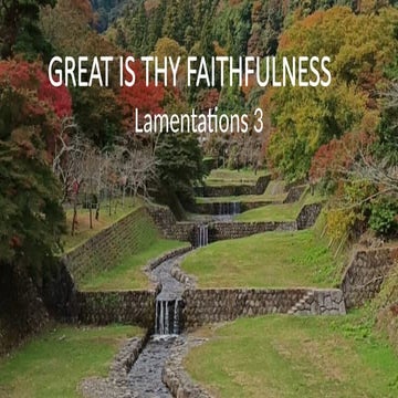 GREAT IS THY FAITHFULNESS: Sermon Presentation.pptx