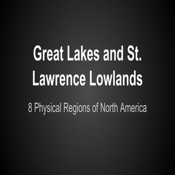 Great lakes & st. lawrence lowlands | PPT