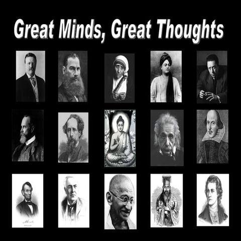 Great Minds, Great Thoughts | PPT