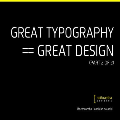 Great typography == Great Design - Part 2 | PPT