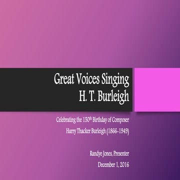 Great Voices Singing H. T. Burleigh | PPTX
