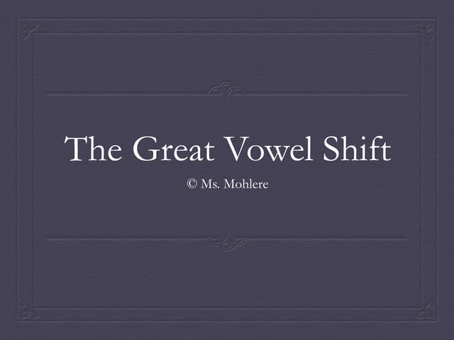 Great vowel shift | PPTX