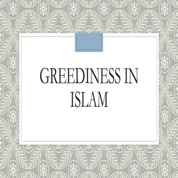 Greediness in islam | PPTX