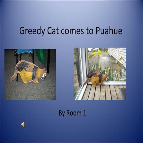 Greedy Cat Comes To Puahue [Autosaved] | PPT