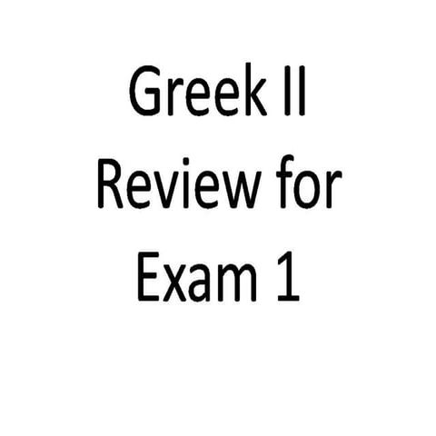 Greek Ii Review For Exam 1b | PPT
