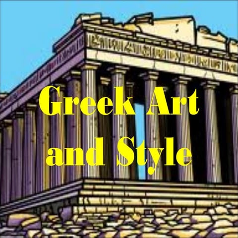 Greek Art and Style | PPT