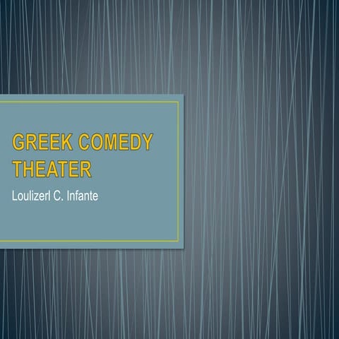 Greek comedy theater | PPTX