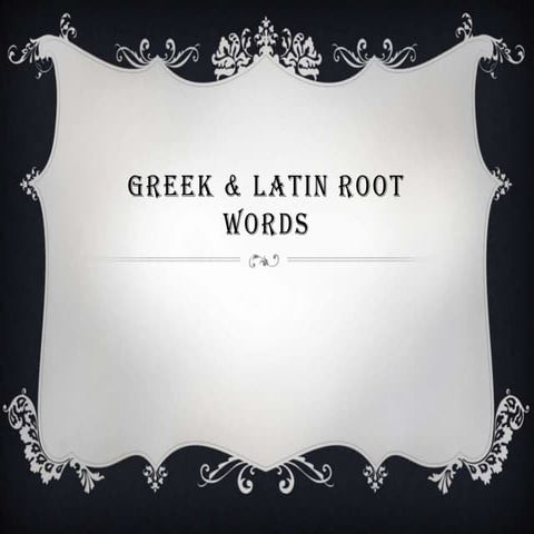 Greek & latin root words | PPT