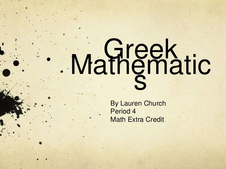 Greek Mathematics greek-mathematics
