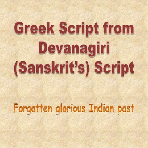 Sanskrit Origin of Ancient Greek Script | PPTX