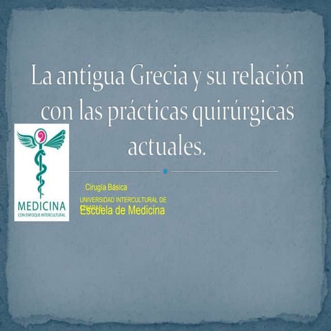 Cirugía en la Antigua Grecia | PPTX